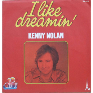 I Like Dreamin' by Kenny Nolan - Songfacts