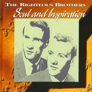 (You're My) Soul And Inspiration by The Righteous Brothers - Songfacts